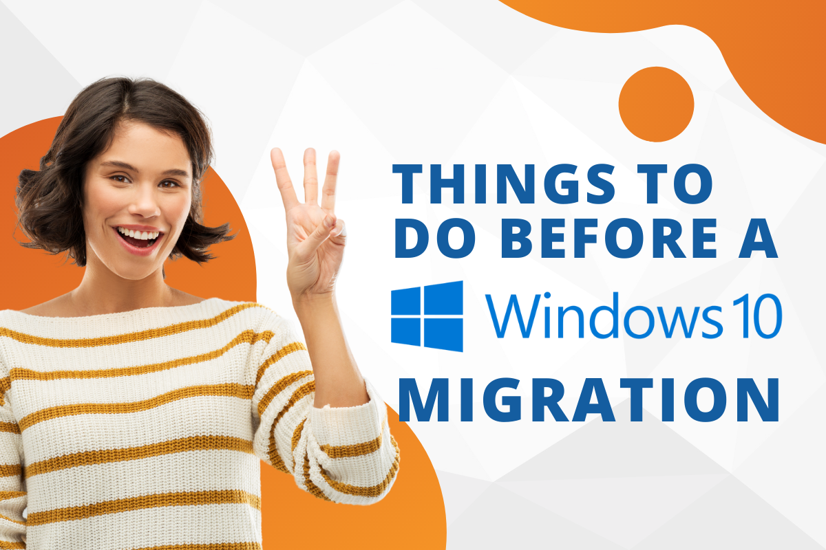 3 Things to Do Before a Windows 10 Migration